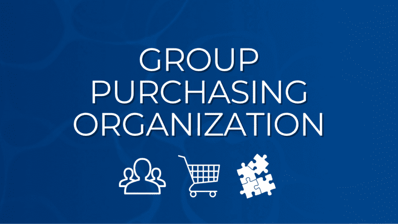 Group Purchasing Organizations (GPOs): Buy Together, Save Big